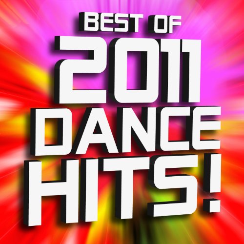 Amazon Music - Ultimate Dance HitsのBest of 2011 Dance Hits! - Amazon.co.jp