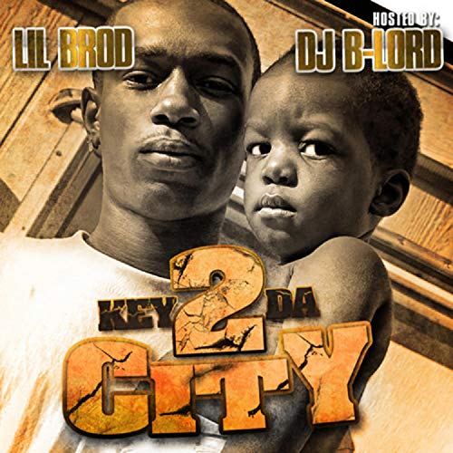 Play KEY 2 DA City by Lil Brod on Amazon Music