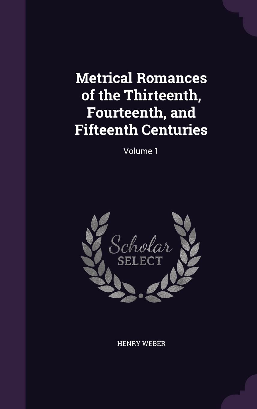 Snapklik.com : Metrical Romances Of The Thirteenth