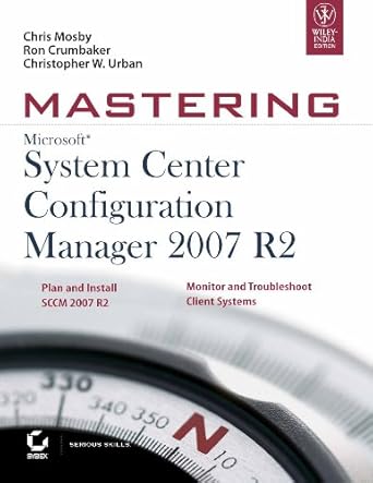Buy Mastering Microsoft System Center Configuration Manager 2007 R2 Book Online at Low Prices in ...