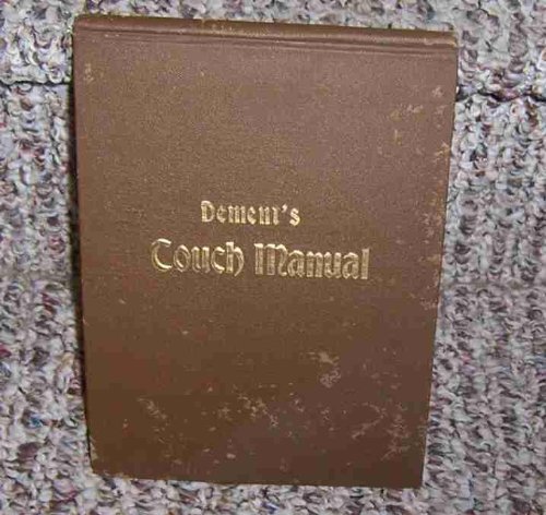 DEMENT'S TOUCH MANUAL A COMPLETE TYPEWRITING INSTRUCTOR: Isaac Strange ...