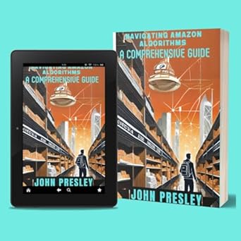 Amazon.com: Navigating Amazon Algorithms: A Comprehensive Guide ...