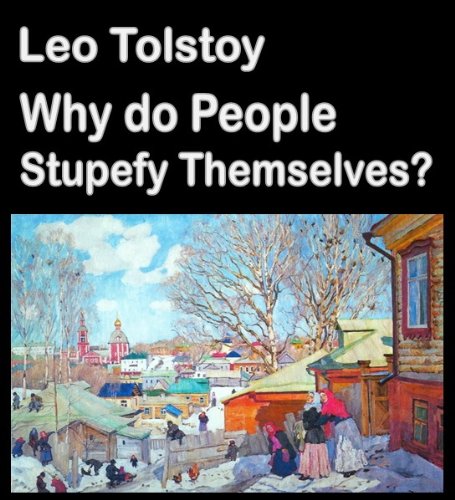 Why do People Stupefy Themselves? (Illustrated) (Best Illustrated Books ...