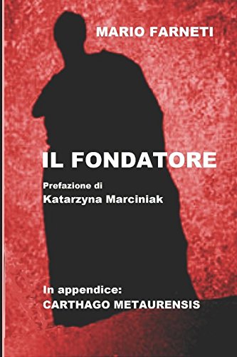 Il Fondatore (Italian Edition): Farneti, Mario: 9781520103730: Amazon ...