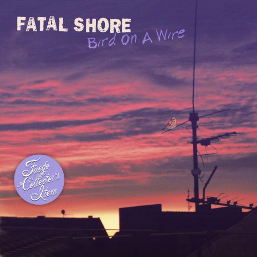Amazon.com: Bird On A Wire : Fatal Shore: Digital Music