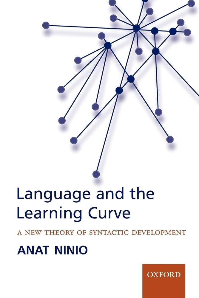 Buy Language and the Learning Curve: A new theory of syntactic ...