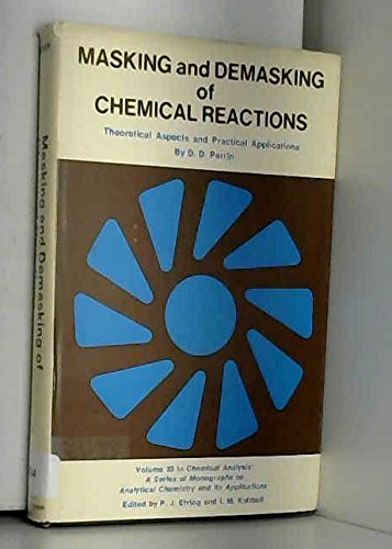 Amazon | Masking and Demasking of Chemical Reactions: Theoretical ...