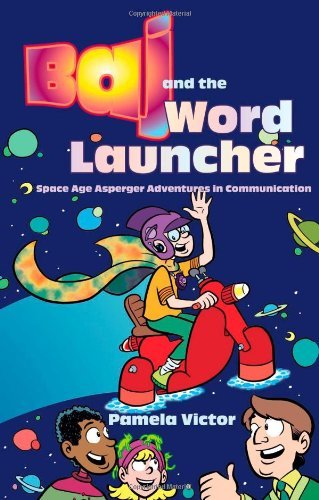 Amazon.com: Baj and the Word Launcher: Space Age Asperger Adventures in ...