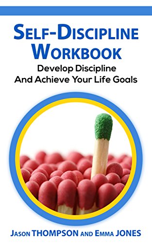 Amazon.com: Self-Discipline Workbook: Develop Discipline And Achieve ...