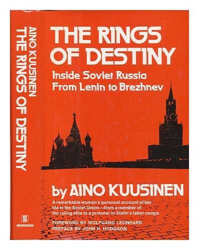 The Rings of Destiny: Inside Soviet Russia from Lenin to Brezhnev ...