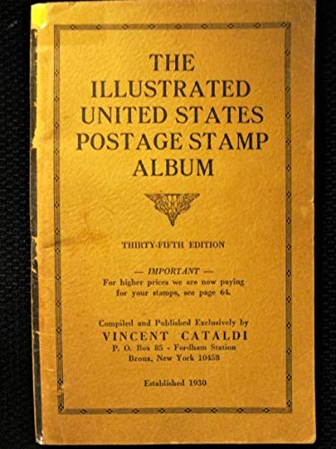 The Illustrated United States Postage Stamp Album: Cataldi, Vincent ...