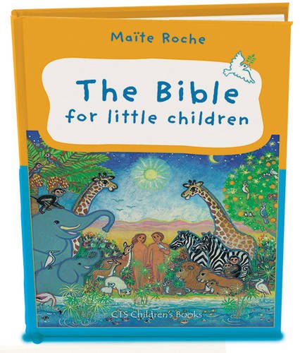 The Bible for Little Children (CTS Children's Books): Roche, Maïte ...