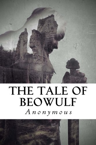 The Tale of Beowulf: Anonymous, Anderson, Taylor, Morris, William ...