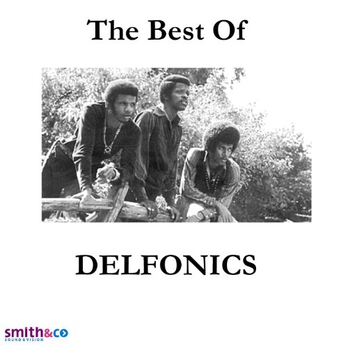 Play The Best of…. by The Delfonics on Amazon Music