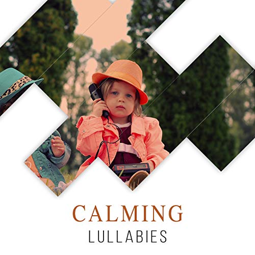Play # 1 Album: Calming Lullabies by VARIOUS ARTISTS on Amazon Music