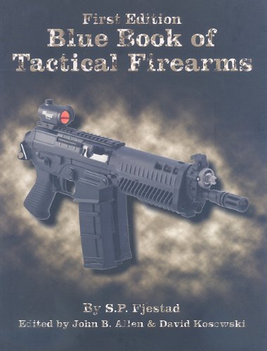 Amazon.com: Blue Book of Tactical Firearms: 1st Edition: 9781886768925 ...