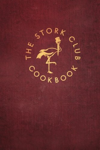 The Stork Club Cookbook: Billingsley, Sherman: 9781453809037: Amazon ...