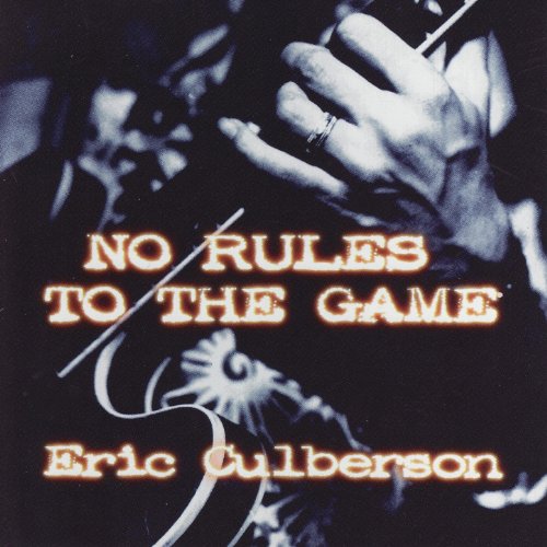 Play No Rules To the Game by Eric Culberson on Amazon Music