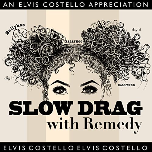 Amazon.com: Slow Drag with Remedy : An Elvis Costello Appreciation ...
