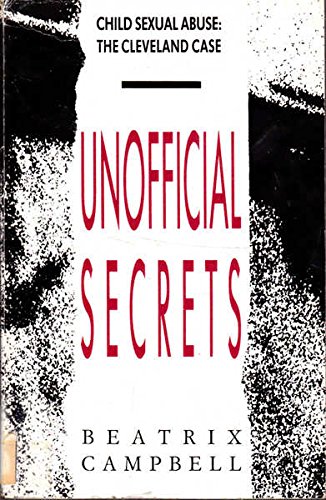 Unofficial Secrets: Amazon.co.uk: Campbell, Beatrix: 9780860686347: Books