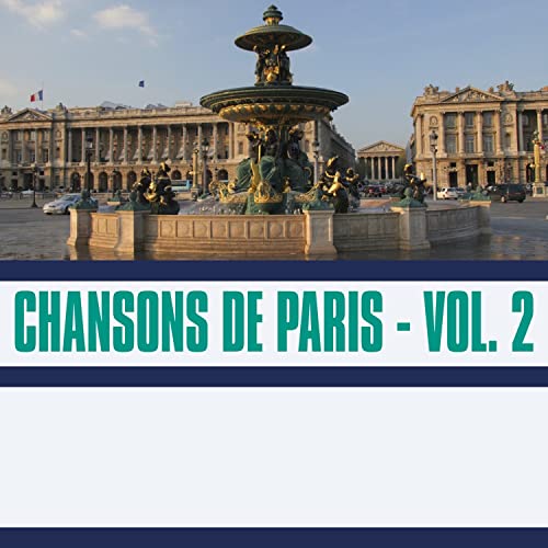 Les Chansons De Paris, Vol. 2 de VARIOUS ARTISTS en Amazon Music Unlimited