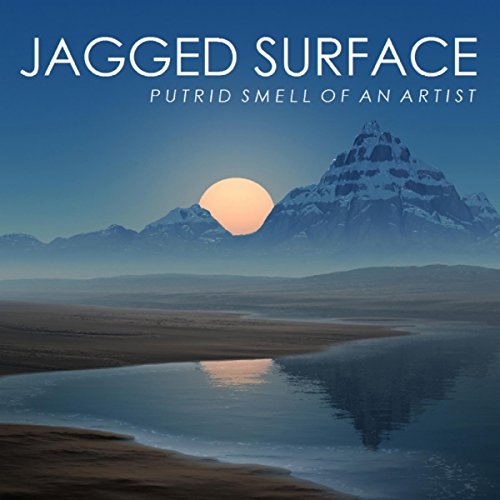 Amazon.com: Putrid Smell Of An Artist : Jagged Surface: Digital Music