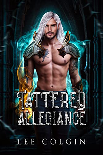 Tattered Allegiance: MM Fantasy Romance: A Luminia Novel eBook : Colgin, Lee: Amazon.ca: Kindle ...