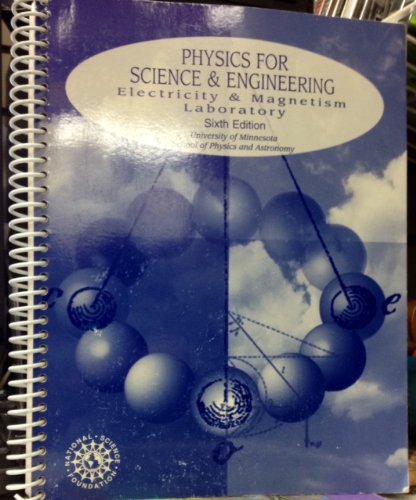 Physics for Science & Engineering - Electricity & Magnetism Laboratory ...