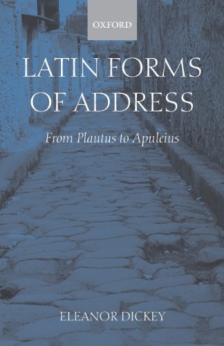 Latin Forms of Address: From Plautus to Apuleius eBook : Dickey ...