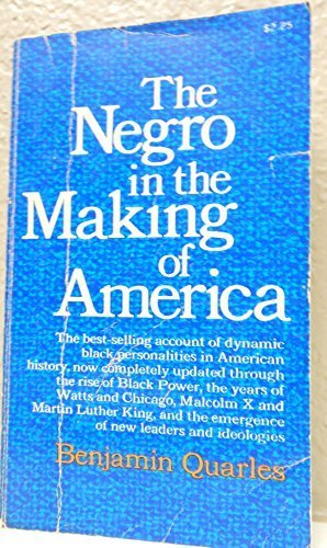 The NEGRO IN THE MAKING OF AMERICA REVISED EDITION by Quarles (1964-11 ...