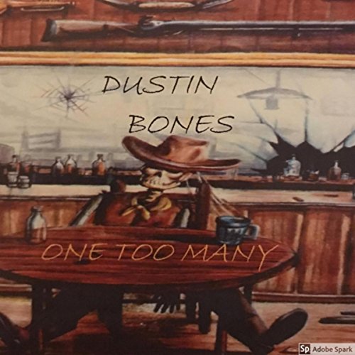 Play One Too Many by Dustin Bones on Amazon Music