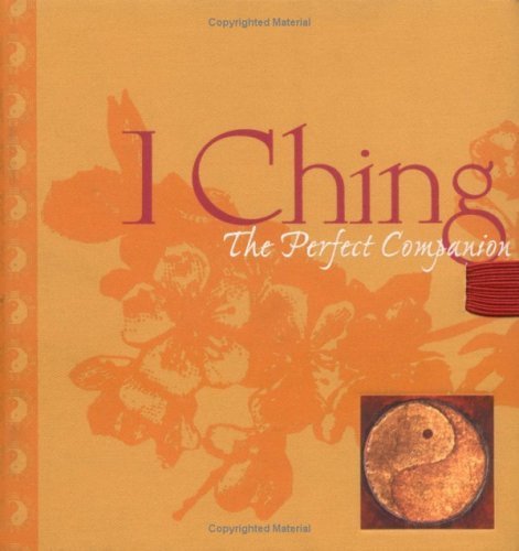 I Ching: The Perfect Companion : G. Melyan, Gary, Chu, Wen-Kuang ...