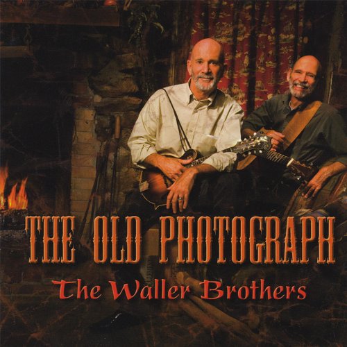 Amazon.com: The Old Photograph : The Waller Brothers: Digital Music