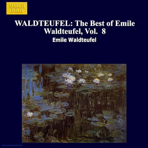 Play Waldteufel: The Best of Emile Waldteufel, Vol. 8 by Slovak State ...