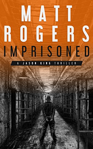 Imprisoned: A Jason King Thriller (Jason King Series Book 2) eBook ...