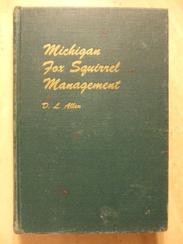 Michigan fox squirrel management,: Amazon.co.uk: Allen, Durward Leon: Books