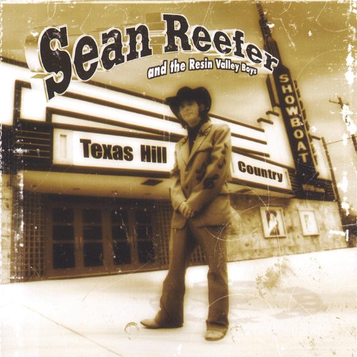 Amazon.com: Texas Hill Country : Sean Reefer and the Resin Valley Boys ...