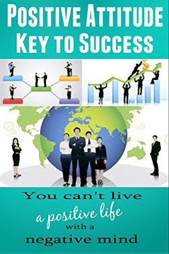 Amazon | Positive Attitude - Key to Success: You can't live a positive ...