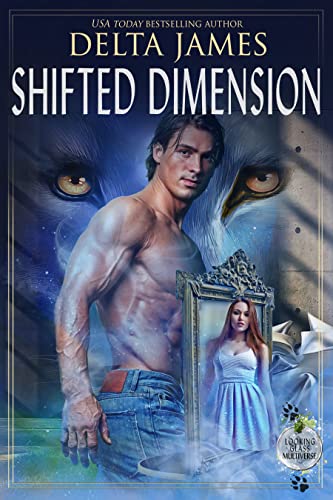 Amazon.com: Shifted Dimension: A Multiverse Fated Mate Romance (Looking Glass Multiverse Book 3 ...