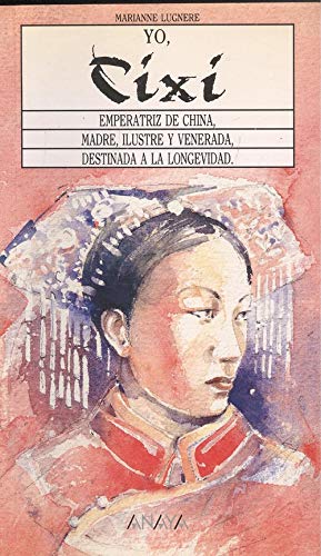 Amazon.com: Yo Cixi: 9788420743165: Marianne Lugnere: Books
