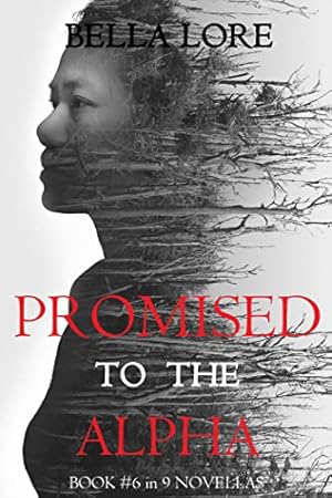 The Alpha’s Bride: Book #7 in 9 Novellas by Bella Lore - Kindle edition ...