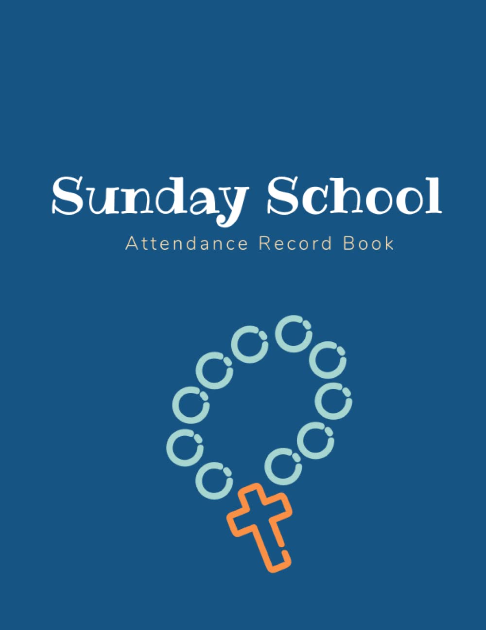 Buy Sunday School Attendance Record Book: Attendance & Register Chart ...