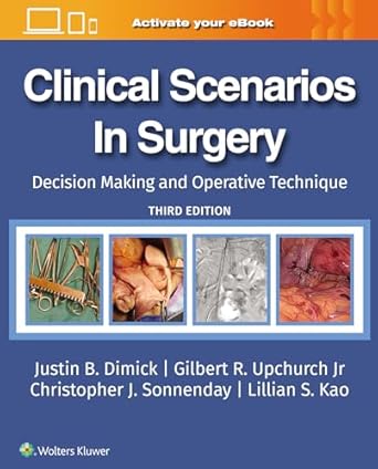 Clinical Scenarios in Surgery: Decision Making and Operative Technique ...