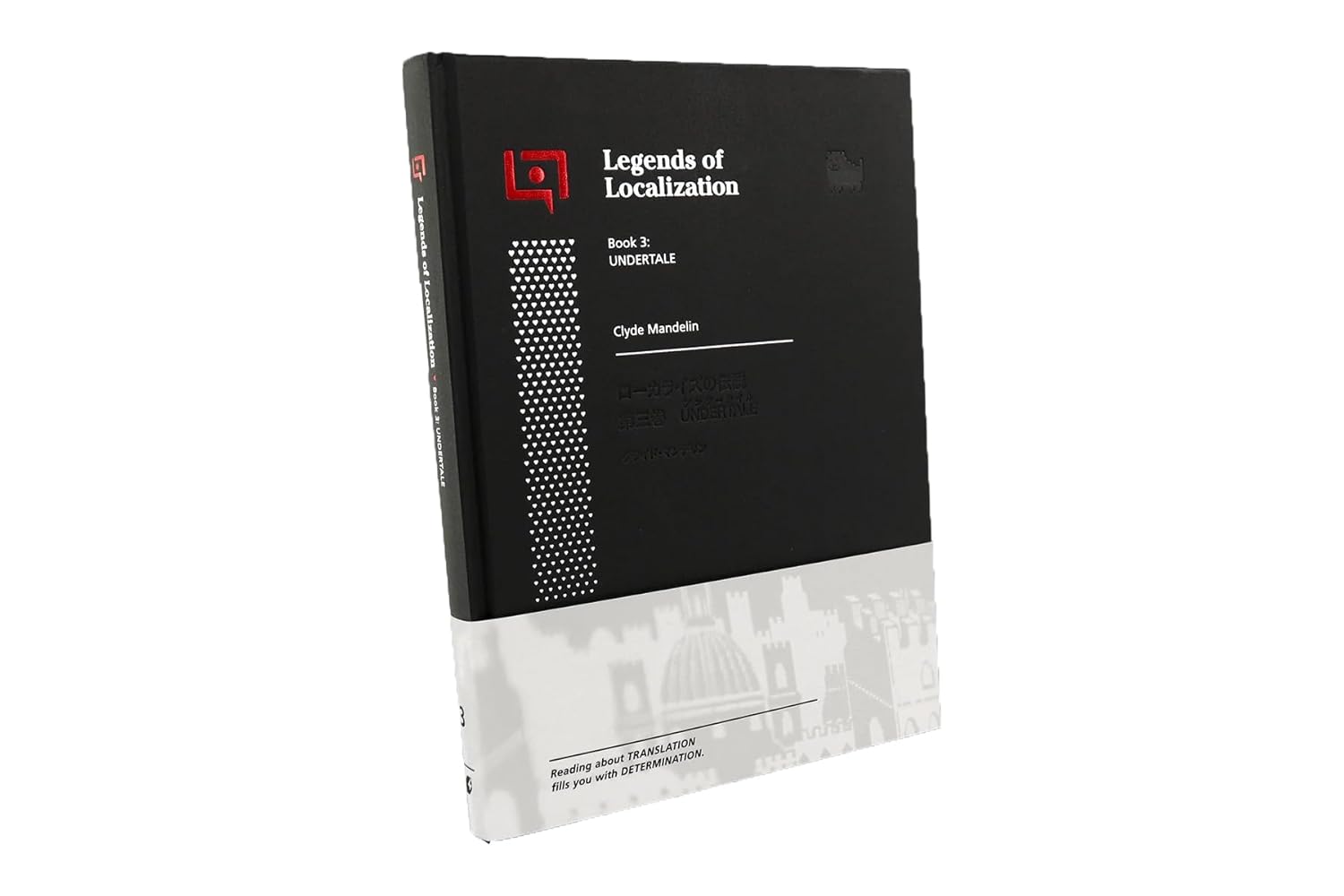 Legends of Localization Book 3 UNDERTALE_03: Clyde Mandelin ...