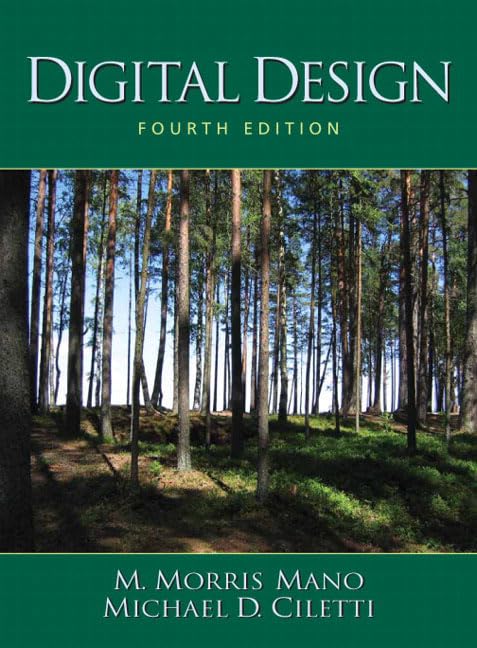 Digital Design: Mano, M. Morris, Ciletti, Michael D.: 9780131989245 ...