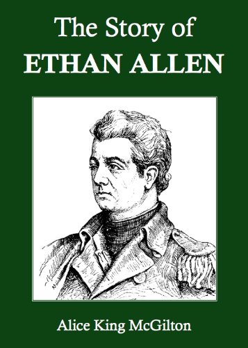Amazon.com: The Story of Ethan Allen eBook : McGilton, Alice King ...