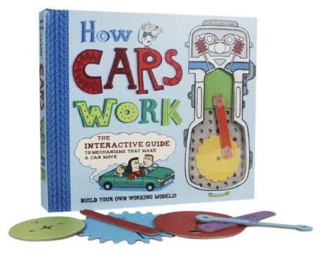 How Cars Work: The Interactive Guide to Mechanisms that Make a Car Move ...