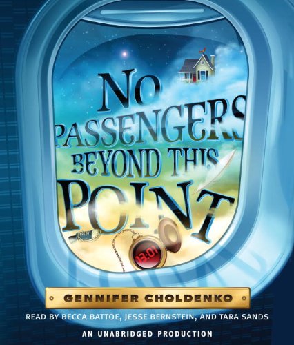 No Passengers Beyond This Point: Choldenko, Gennifer, Battoe, Becca ...