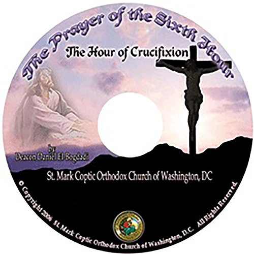 Écouter The Sixth Hour from the Prayer Book of Hours (The Agpeya) de St ...