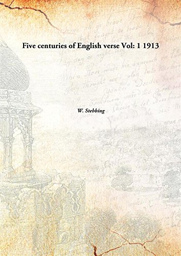 Five centuries of English verse;: William Stebbing: 9789332862043 ...